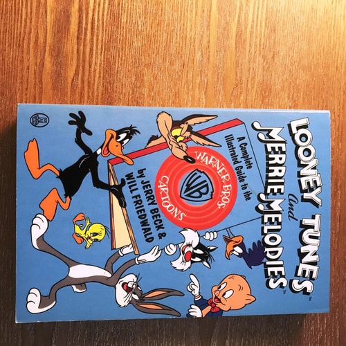 Looney Tunes and Merrie Melodies: A Complete Illustrated Guide to the ...